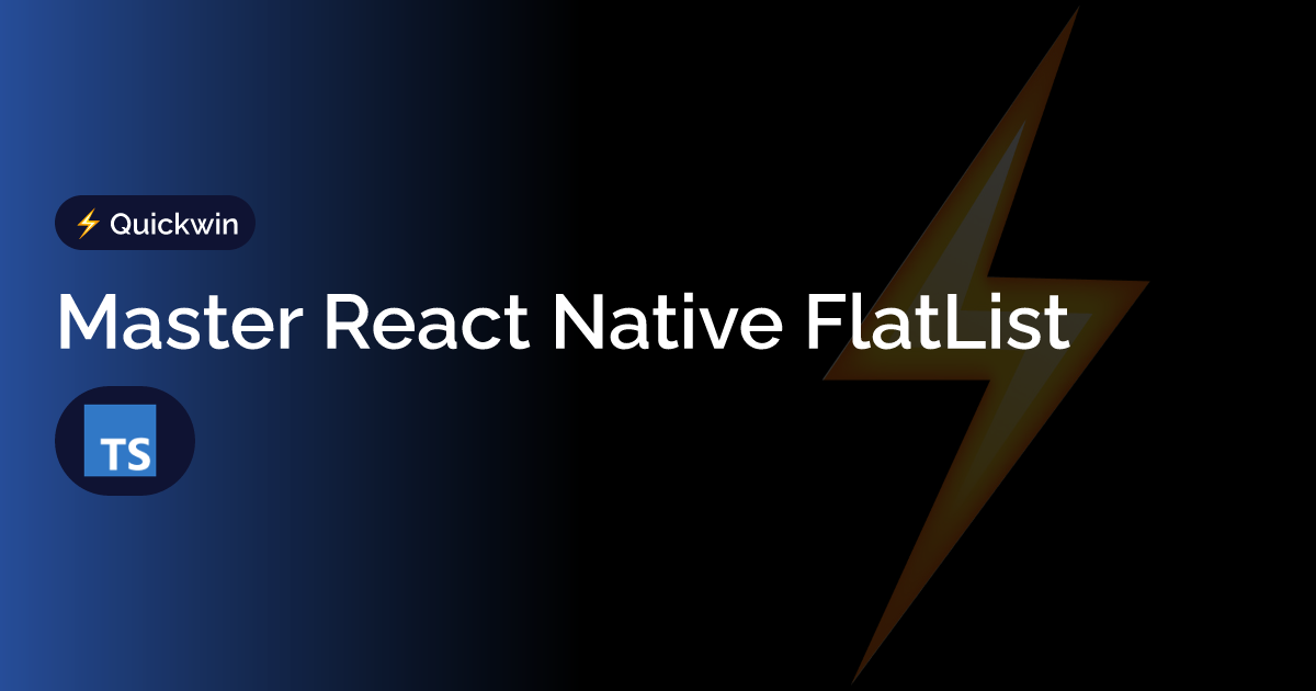 Master React Native FlatList | Galaxies.dev