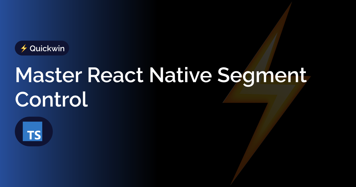 Master React Native Segment Control | Galaxies.dev